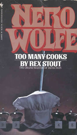 Nero Wolfe — Too Many Cooks