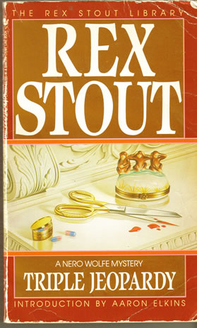 Nero Wolfe — Triple Jeopardy with novellas Home to Roost, The Cop ...